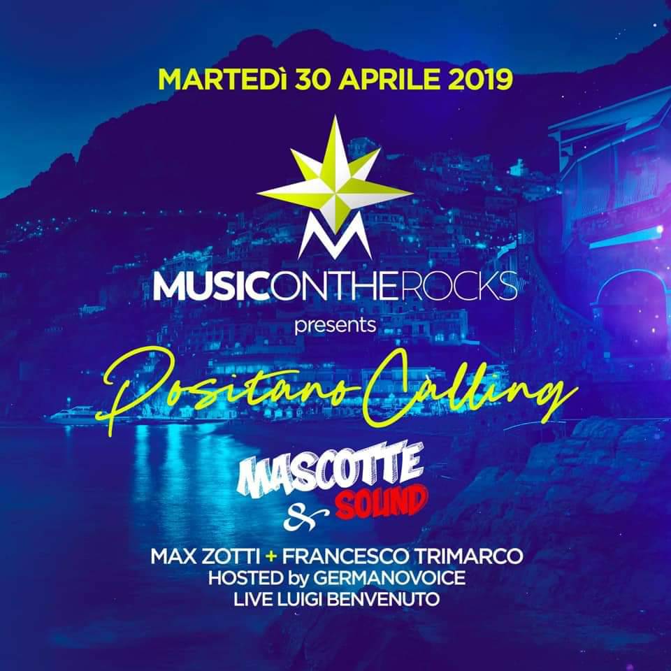 Domani serata al Music on the Rocks con il Positano Calling Mascotte ...